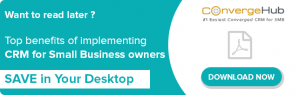 Best CRM for Small Business owners | Benefits of Implementing CRM